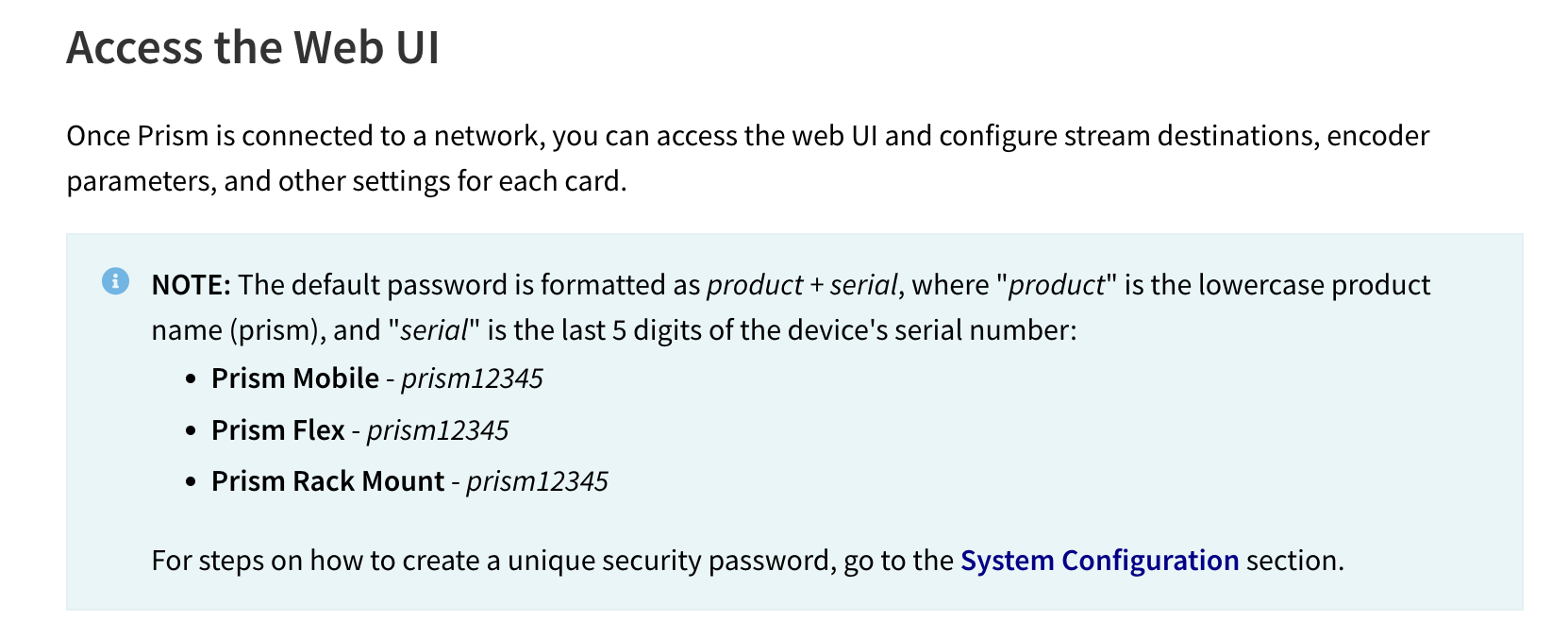 What is the default password to log in to the Prism web user interface?